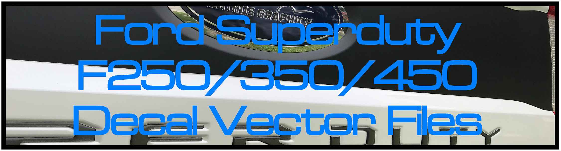Ford Superduty – Procutfiles